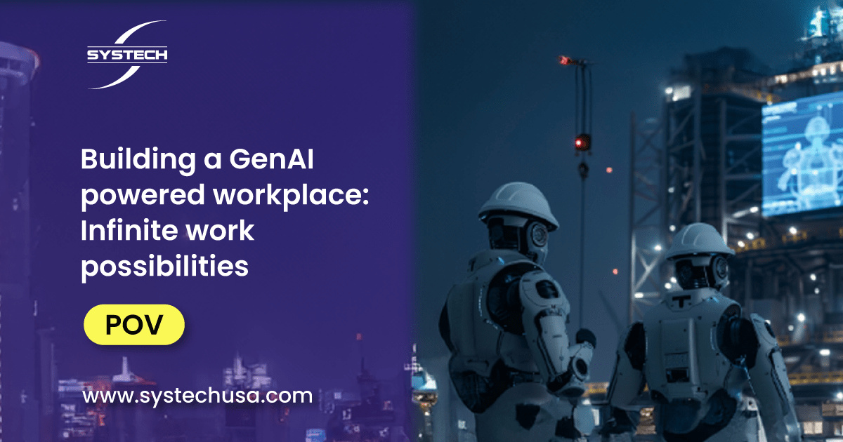 Building a GenAI powered workplace: Infinite work possibilities
