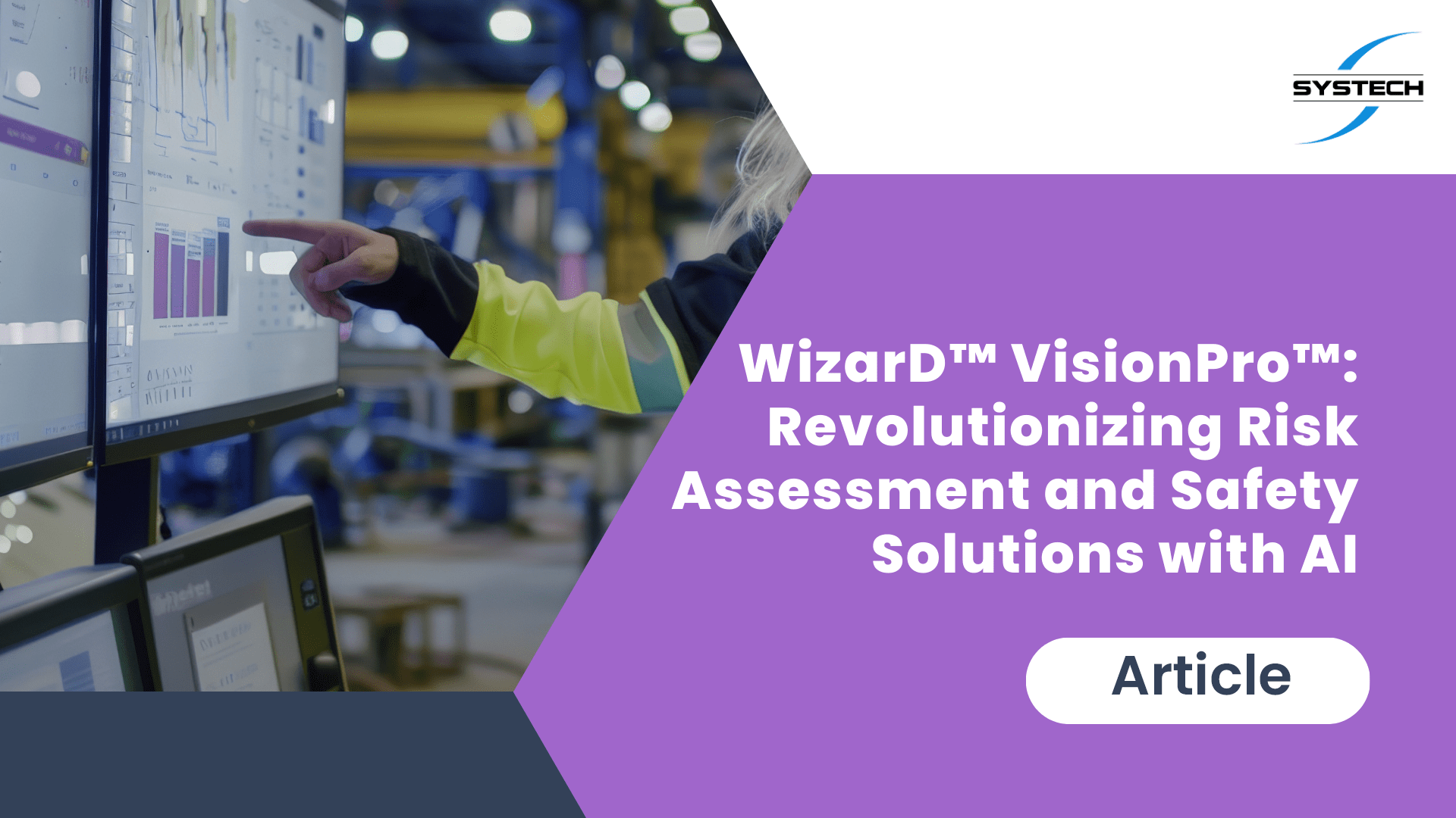 WizarD™ VisionPro™: Revolutionizing Risk Assessment and Safety ...