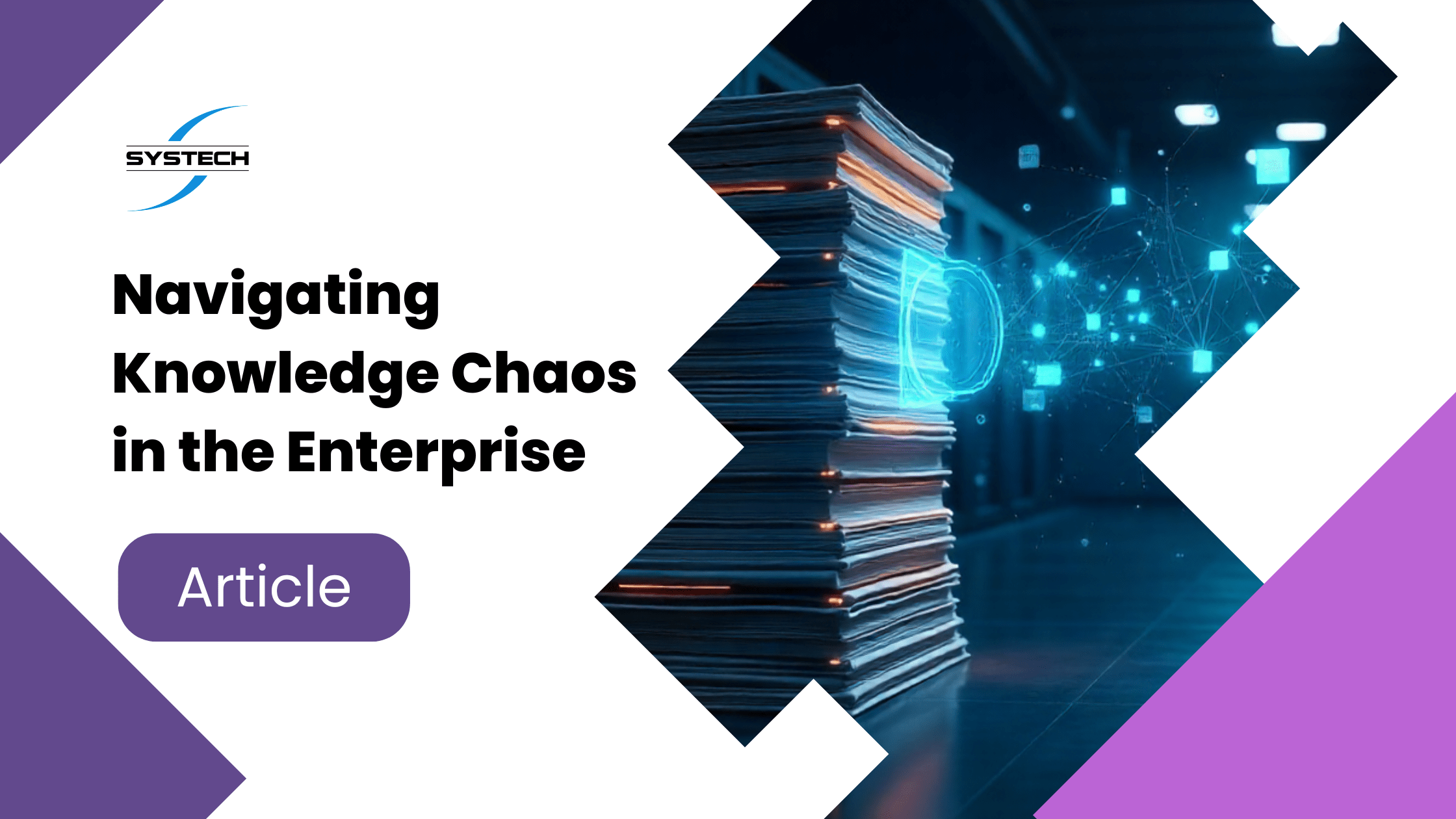 Navigating Knowledge Chaos in the Enterprise